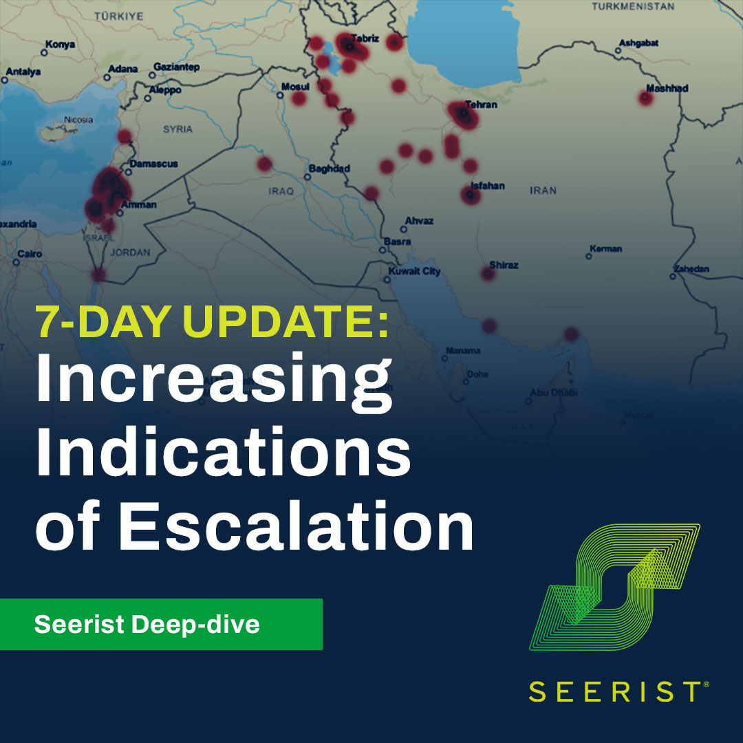 7-Day Update: Increasing Indications of Escalation